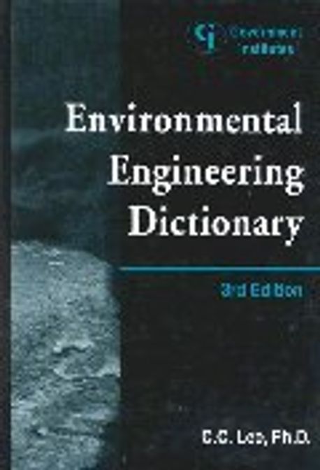 Environmental Engineering Dictionary | Lee, C. C. - 교보문고