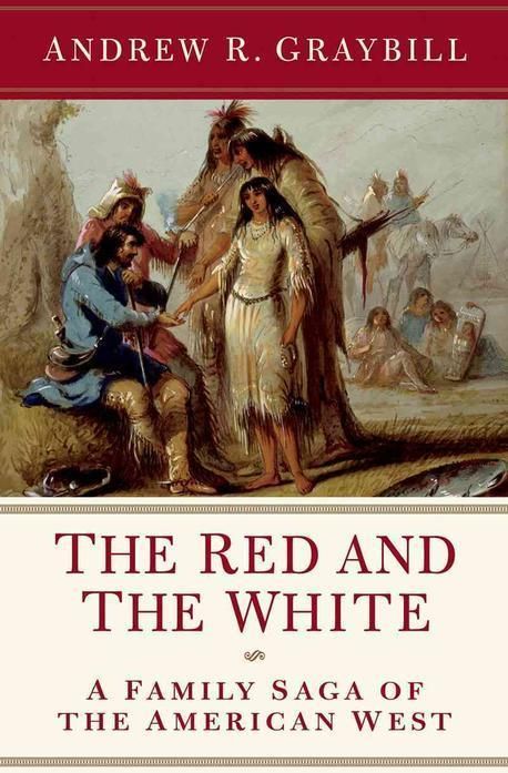 The Red and the White | Graybill, Andrew R. - 교보문고
