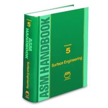 ASM Handbook Volume 5: Surface Engineering | Reidenbach, Faith (Edt) - 교보문고