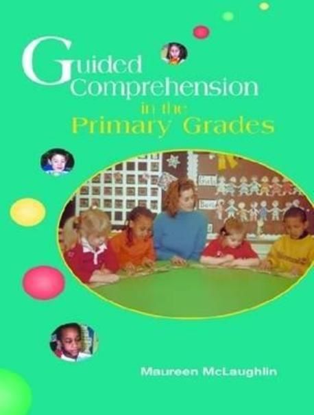 Guided Comprehension in the Primary Grades | McLaughlin, Maureen - 교보문고