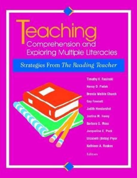 Teaching Comprehension and Exploring Multiple Literacies: Strategies ...