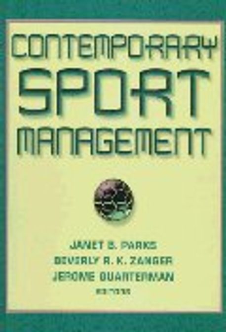 Contemporary Sport Management | Parks, Janet B. (Edt)/ Zanger, - 교보문고