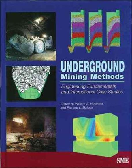Underground Mining Methods | Hustrulid, William A. (EDT)/ Bullock, Richard L. ( - 교보문고