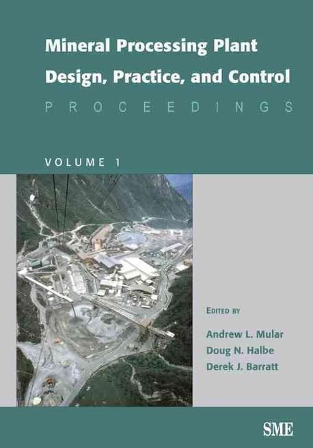 Mineral Processing Plant Design, Practice, and Control | Mineral ...