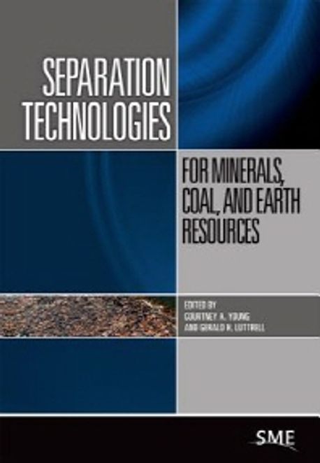 Separation Technologies for Minerals, Coal, and Earth Resources ...