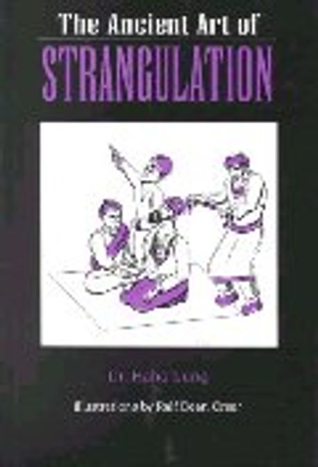 Ancient Art of Strangulation | Lung, Haha - 교보문고
