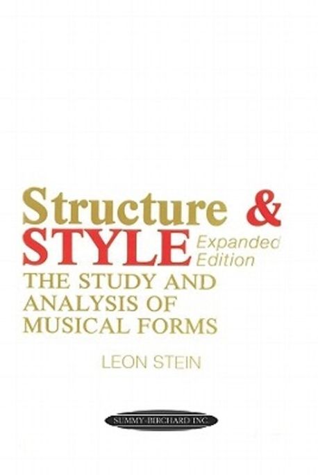 Structure and Style : The Study and Analysis of Musical Forms | Stein ...