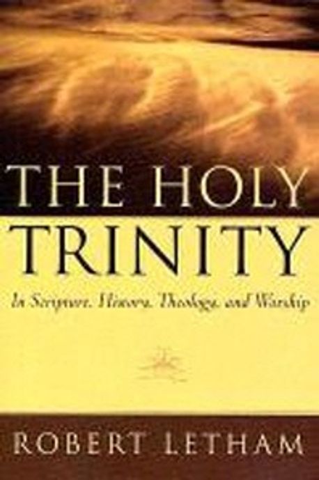 Holy Trinity | Letham, Robert - 교보문고