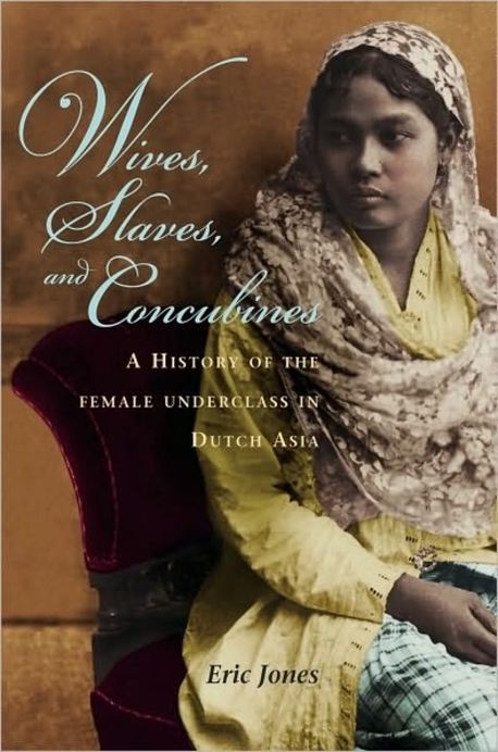 Wives, Slaves, and Concubines: A History of the Female Underclass in ...