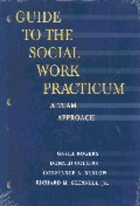 Guide to the Social Work Practicum | Rogers, Gayla (Edt)/ Collins ...