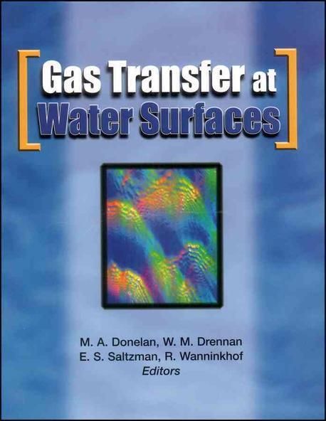 Gas Transfer at Water Surfaces | Donelan, M. A. (Edt)/ Drennan, W. M ...