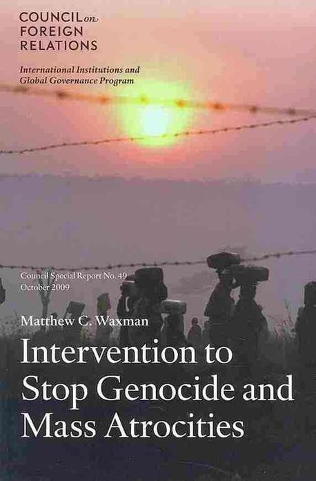 Intervention to Stop Genocide and Mass Atrocities :Internati | Waxman ...