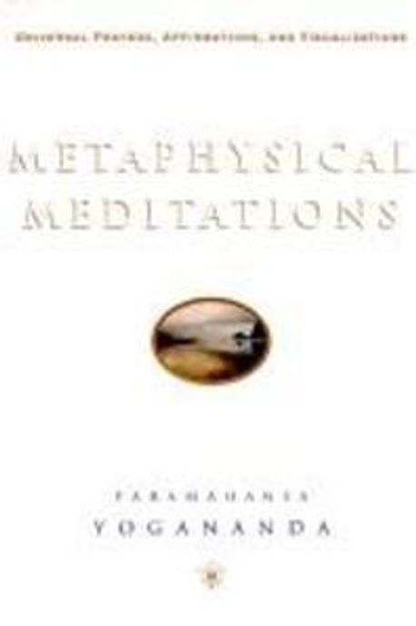 Metaphysical Meditations | Yogananda, Paramahansa - 교보문고
