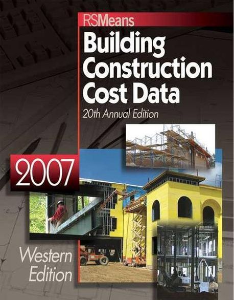 2007 Means Building Construction Cost Data : Western Edition | Waier ...