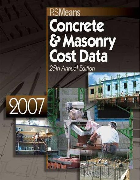 2007 Means Concrete/Masonry Cost Data | Plotner, Stephen C. (EDT ...