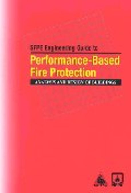 Sfpe Engineering Guide to Performance-Based Fire Protection Analysis ...