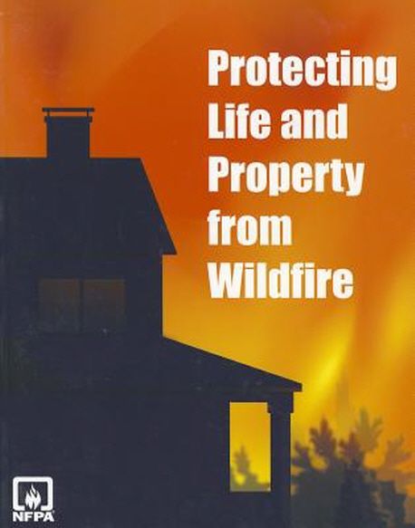 Protecting Life and Property from Wildfire | Smalley - 교보문고