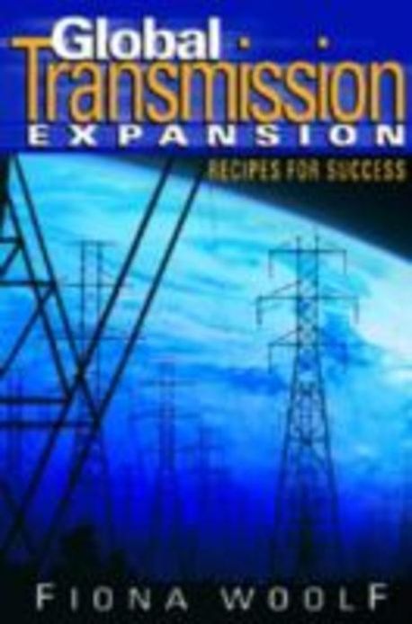 Global Transmission Expansion | Woolf, Fiona - 교보문고