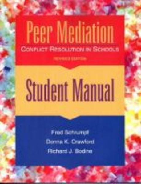 Peer Mediation : Conflict Resolution in Schools : Student Manual ...