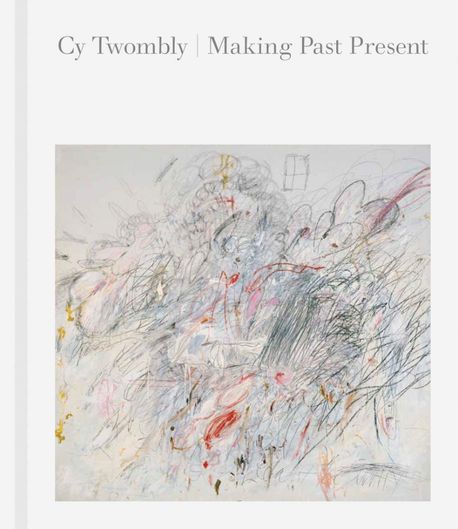 Cy Twombly | Christine Kondoleon - 교보문고
