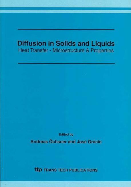 Diffusion in Solids and Liquids : Heat Transfer - Microstructure and Properties | Ochsner ...