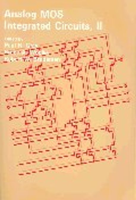 Analog MOS Integrated Circuits, II | Gray, Paul R. - 교보문고