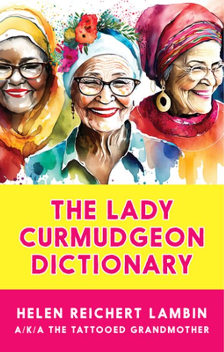 Lady Curmudgeon Dictionary | Lambin, Helen - 교보문고