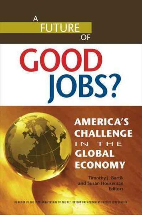 A Future of Good Jobs?: America's Challenge in the Global Economy | We ...
