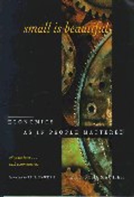 Small is Beautiful | Schumacher, E. F. - 교보문고