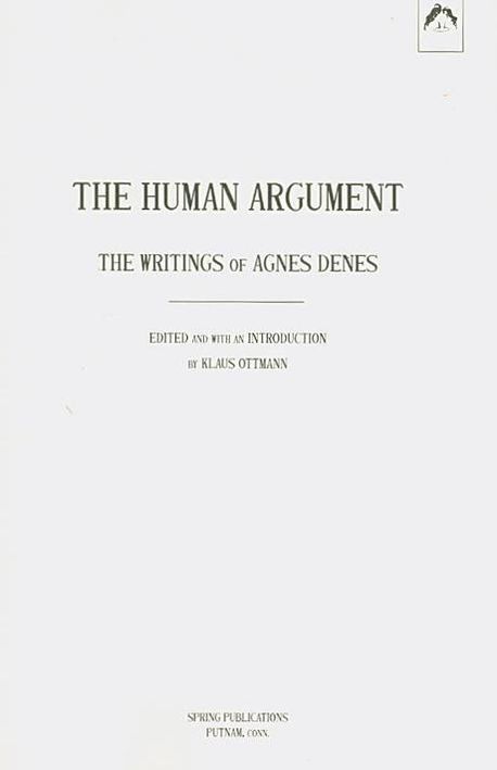 The Human Argument | Denes, Agnes - 교보문고
