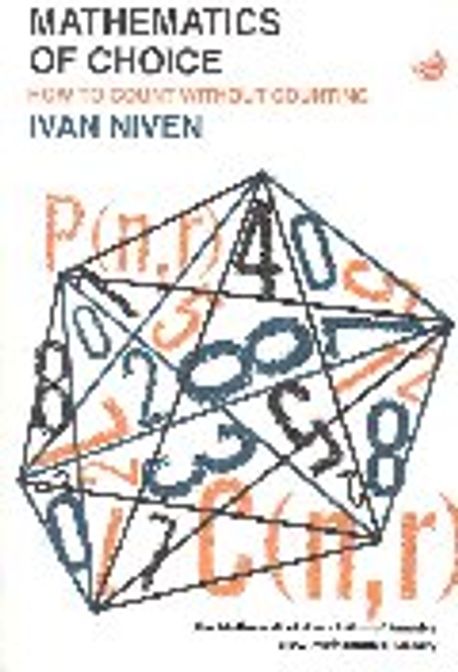 Mathematics of Choice : Or, How to Count Without | Niven, Ivan Morton ...
