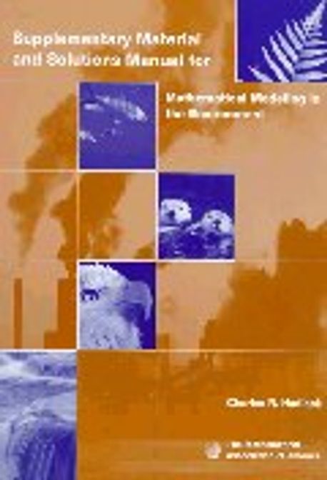 Mathematical Modeling in the Environment Teachers Book | Hadlock ...