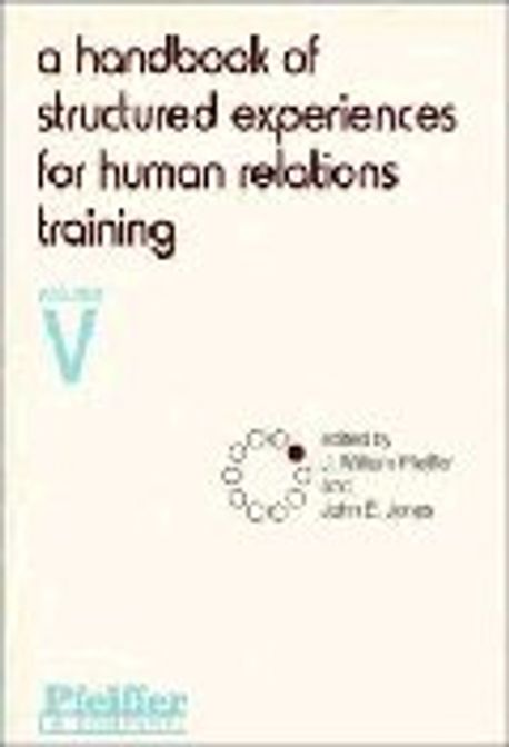 Handbook of Structured Experiences for Human Relations Training ...