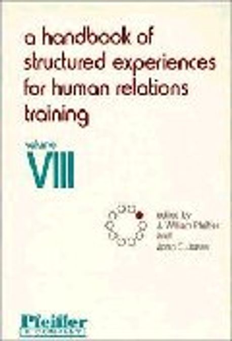 A Handbook of Structured Experiences for Human Relations Training ...