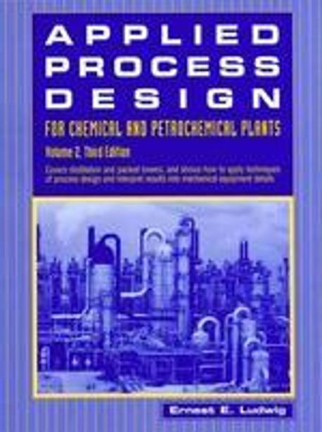 Applied Process Design for Chemical and Petrochemical Plants 3/E vol.2 ...
