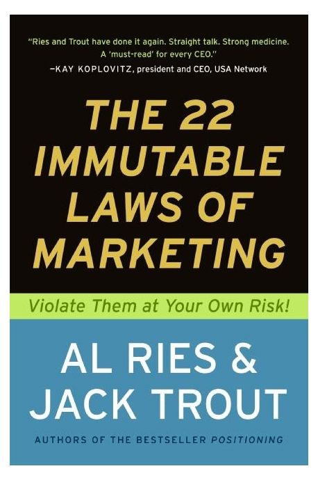 The 22 Immutable Laws of Marketing | Ries, Al/ Trout, Jack - 교보문고