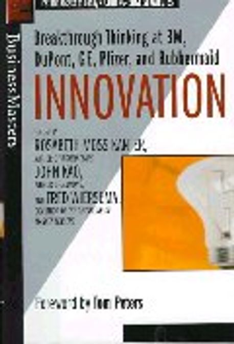 Innovation | Kanter, Rosabeth Moss (Edt)/ Wiersema, Fred/ Kao, - 교보문고