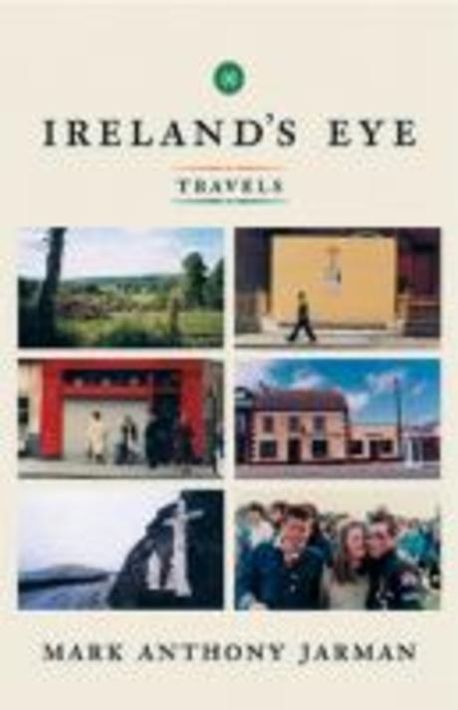 Ireland's Eye | Jarman, Mark Anthony - 교보문고