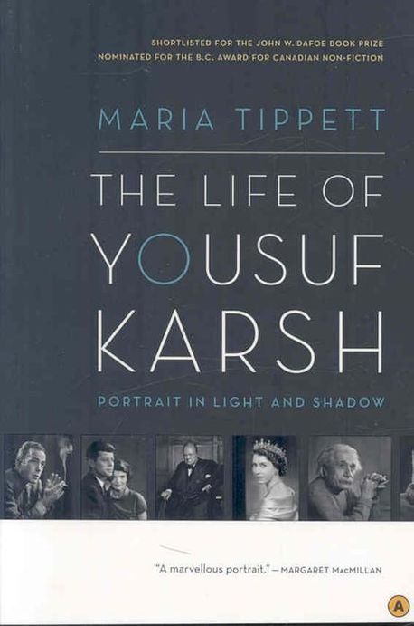 Life of Yousuf Karsh : Portrait in Light and Shadow | Tippett, Maria - 교보문고