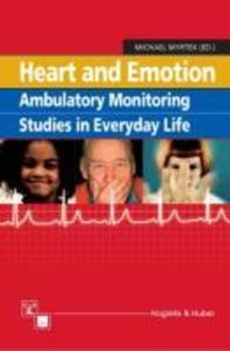 Heart and Emotion : Ambulatory Monitoring Studies in Everyday Life ...