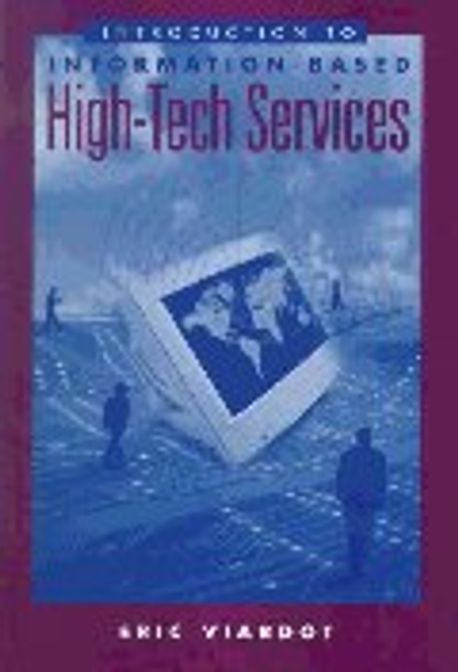 Introduction to Information-Based High-Tech Services | Viardot, Eric - 교보문고