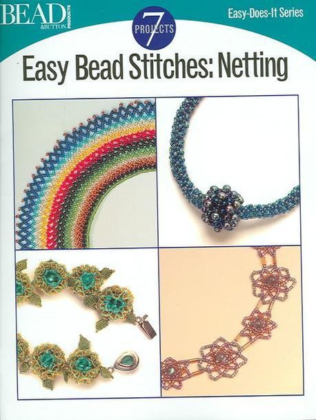 Easy Bead Stitches : Netting: 7 Projects | Not Available - 교보문고