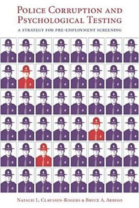 Police Corruption And Psychological Testing | Claussen-Rogers, Natalie ...