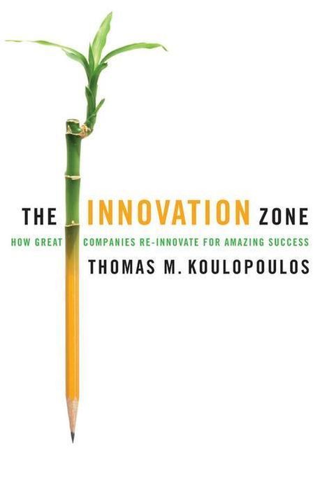 The Innovation Zone | Koulopoulos, Thomas M./ / - 교보문고