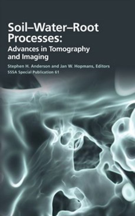 Soil- Water- Root Processes | Stephen H. Anderson - 교보문고