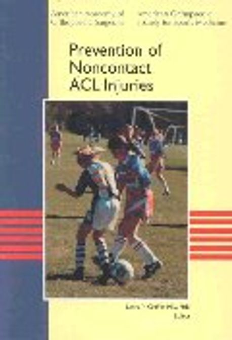 Prevention of Noncontact Acl Injuries | Griffin, Letha Y. (Edt) - 교보문고