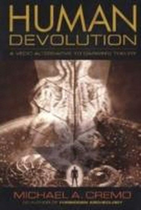 Human Devolution | Cremo, Michael A./ / - 교보문고