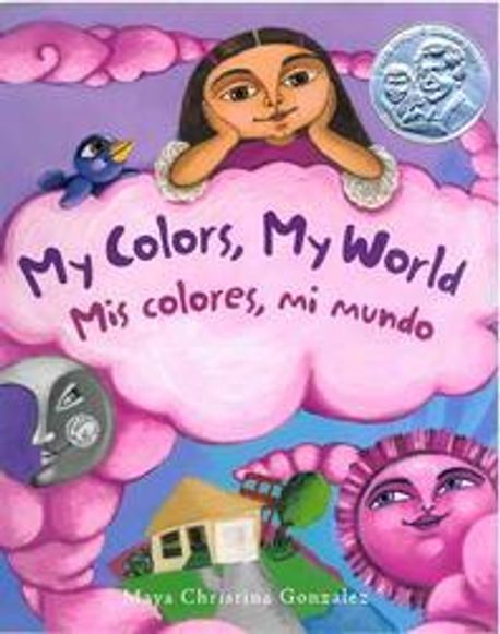 My Colors, My World / MIS Colores, Mi Mundo | Gonzalez, Maya - 교보문고