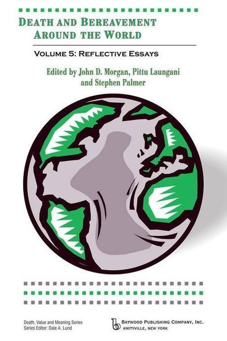 Death and Bereavement Around the World : Reflective Essays | Morgan ...