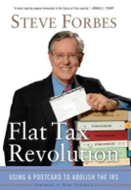 Flat Tax Revolution : Using a Postcard to Abolish the IRS | Forbes ...